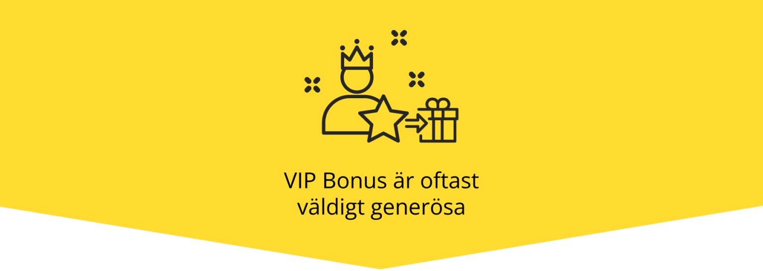 VIP Casino Bonus - Så fungerar ett VIP Casino online